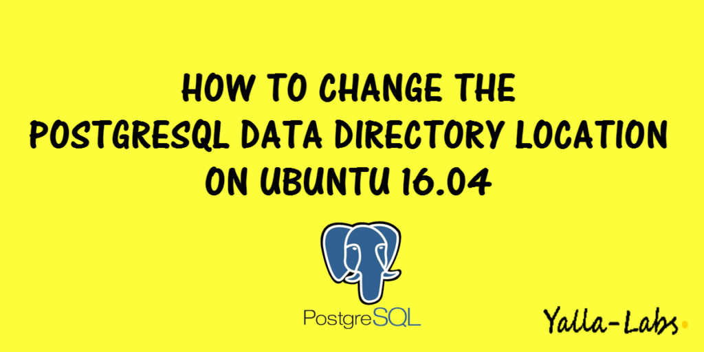How To Change PostgreSQL Data Directory Location on Ubuntu 16.04 ...