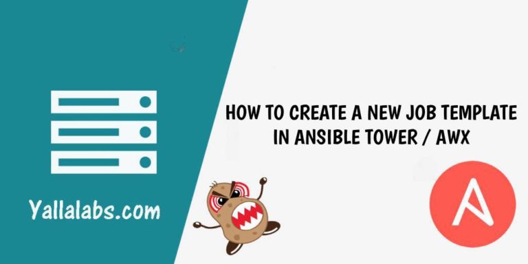 How to create a new Job Template in Ansible Tower / AWX - YallaLabs