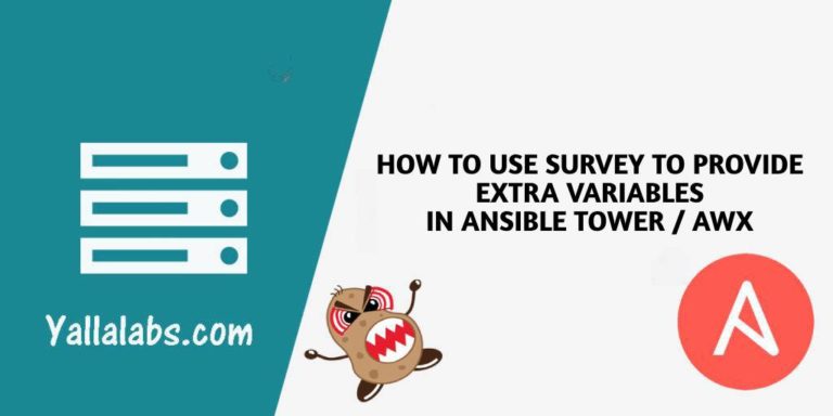 How to use a Survey to provide extra variables in Ansible Tower / AWX - YallaLabs