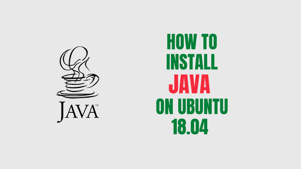 How to Install Java on Ubuntu 18.04 - YallaLabs