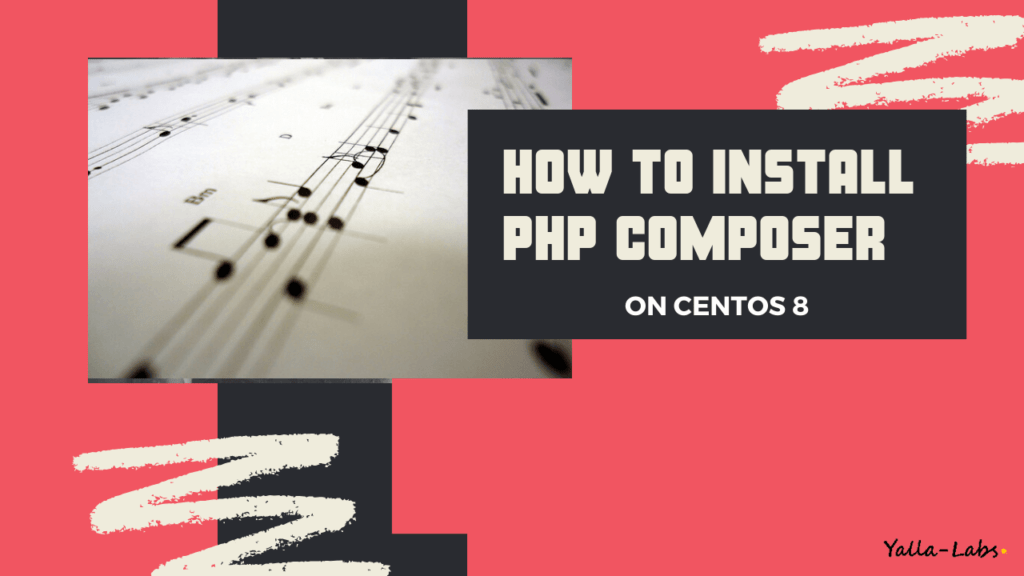 How To Install PHP Composer on Centos 8 - YallaLabs