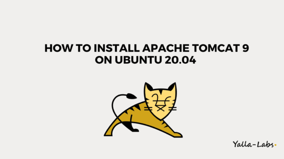How to Install Apache Tomcat 9 on Ubuntu 20.04 - YallaLabs